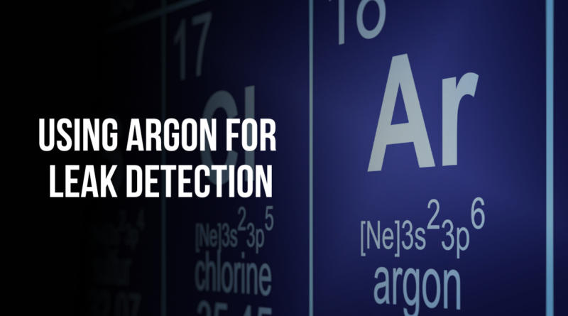 Argon for Leak Detection